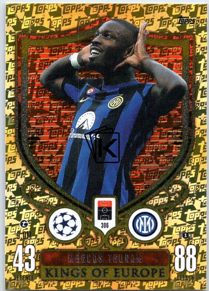 2023-24 Topps Match Attax EXTRA UEFA Club Competition Kings of Europe 306 Marcus Thuram (FC ...